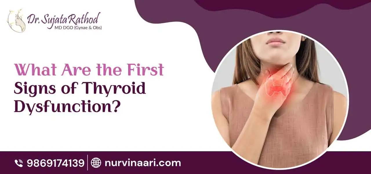 What Are the First Signs of Thyroid Dysfunction